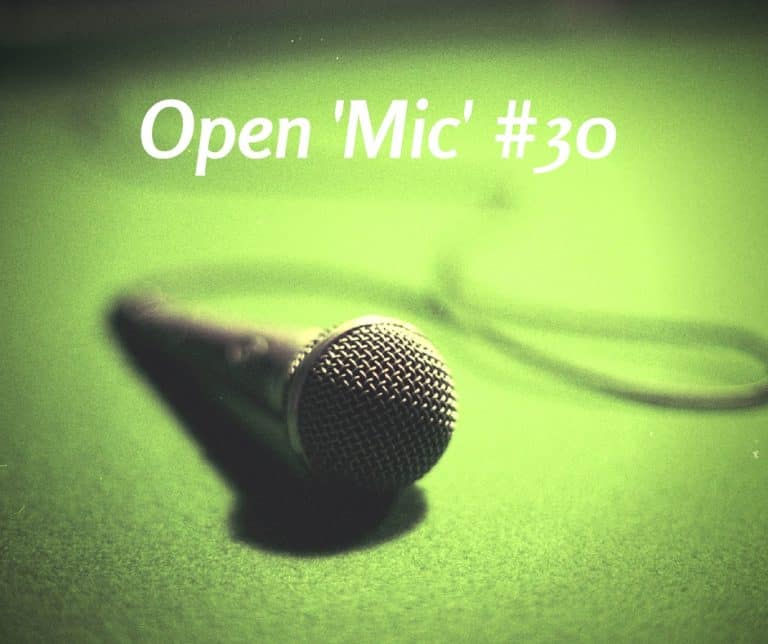 Open 'Mic' Discussion #30 - What's On Your Mind Today?